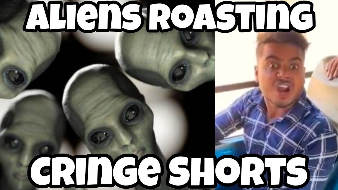 Aliens Roasting Cringe YouTube Shorts #aliensroasting #cringeshorts ...