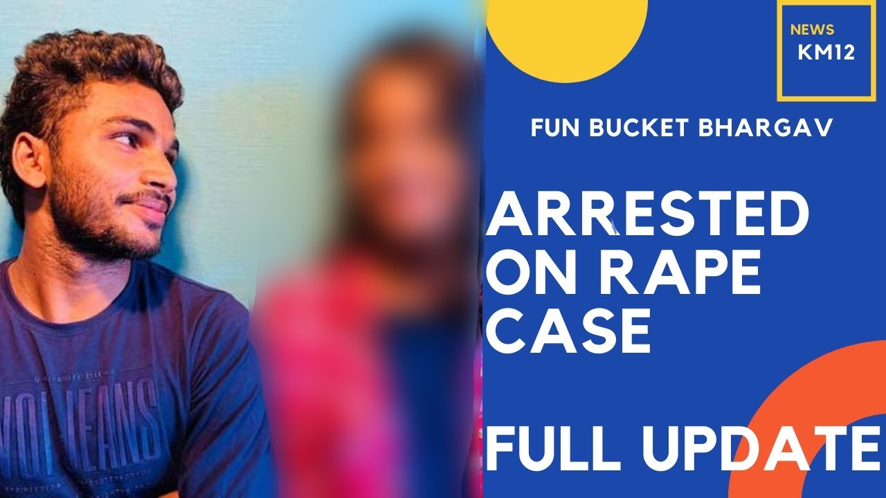 Fun bucket Bhargav Arrested on Rape Case full Update with Case File | # ...