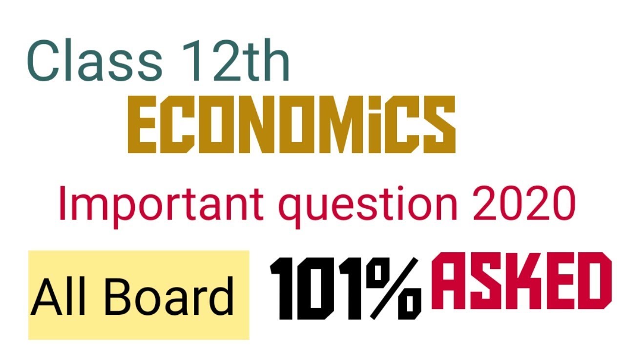 Class 12th Economics Important Question 2020 all Board Economics class-12th-economics-important-question-2020-all-board-economics