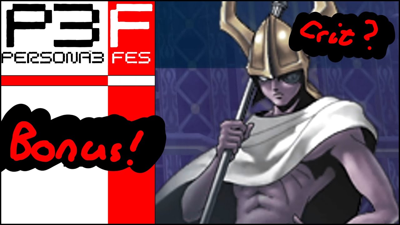 What If We Just Crit? - Let's Play Persona 3: FES - Bonus [Hard - Blind ...