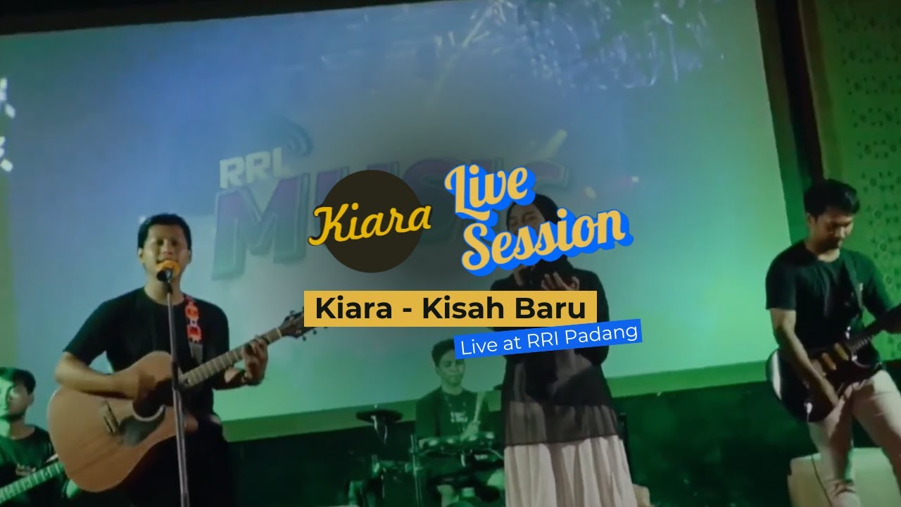Kiara - Kisah Baru | Live Session [RRI PADANG] - YouTube