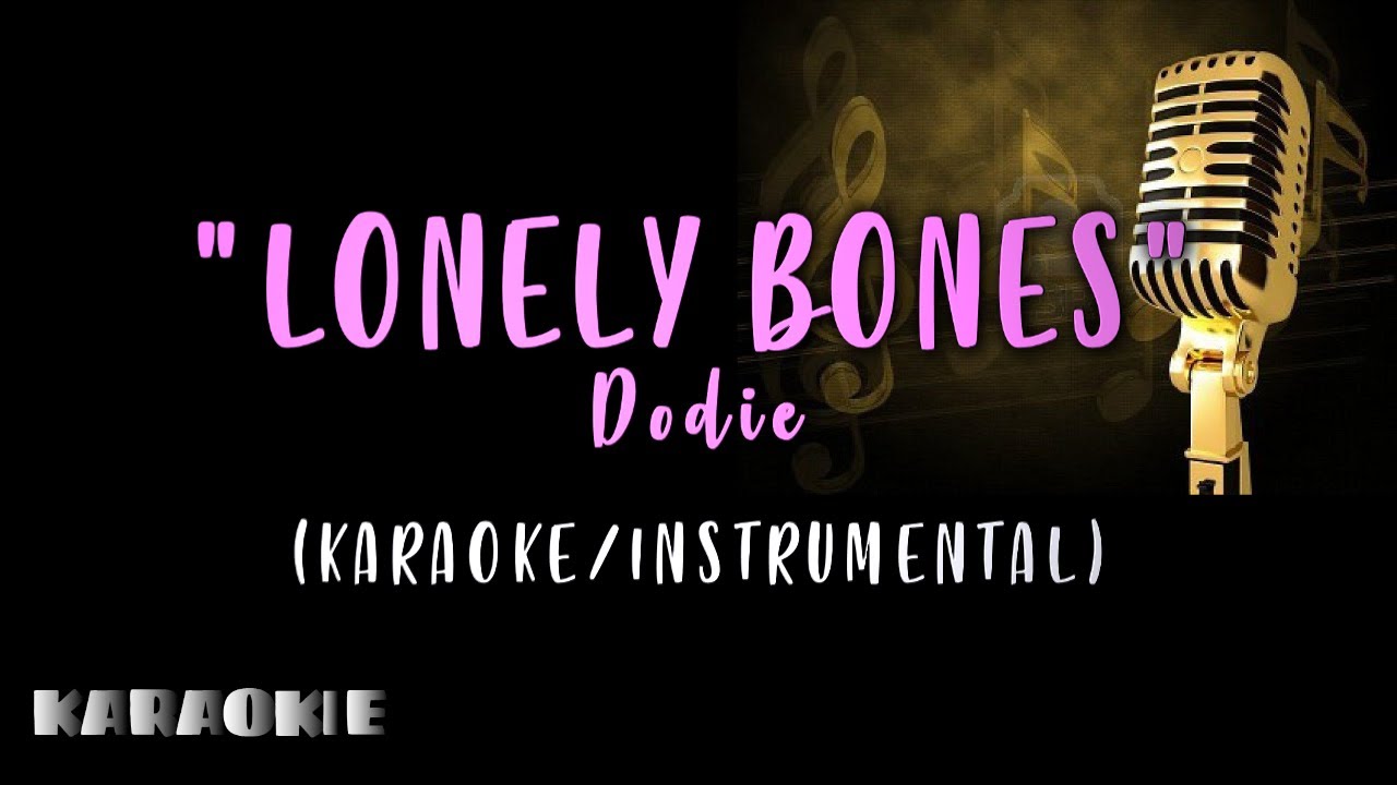 Dodie - Lonely Bones Chords - Chordify
