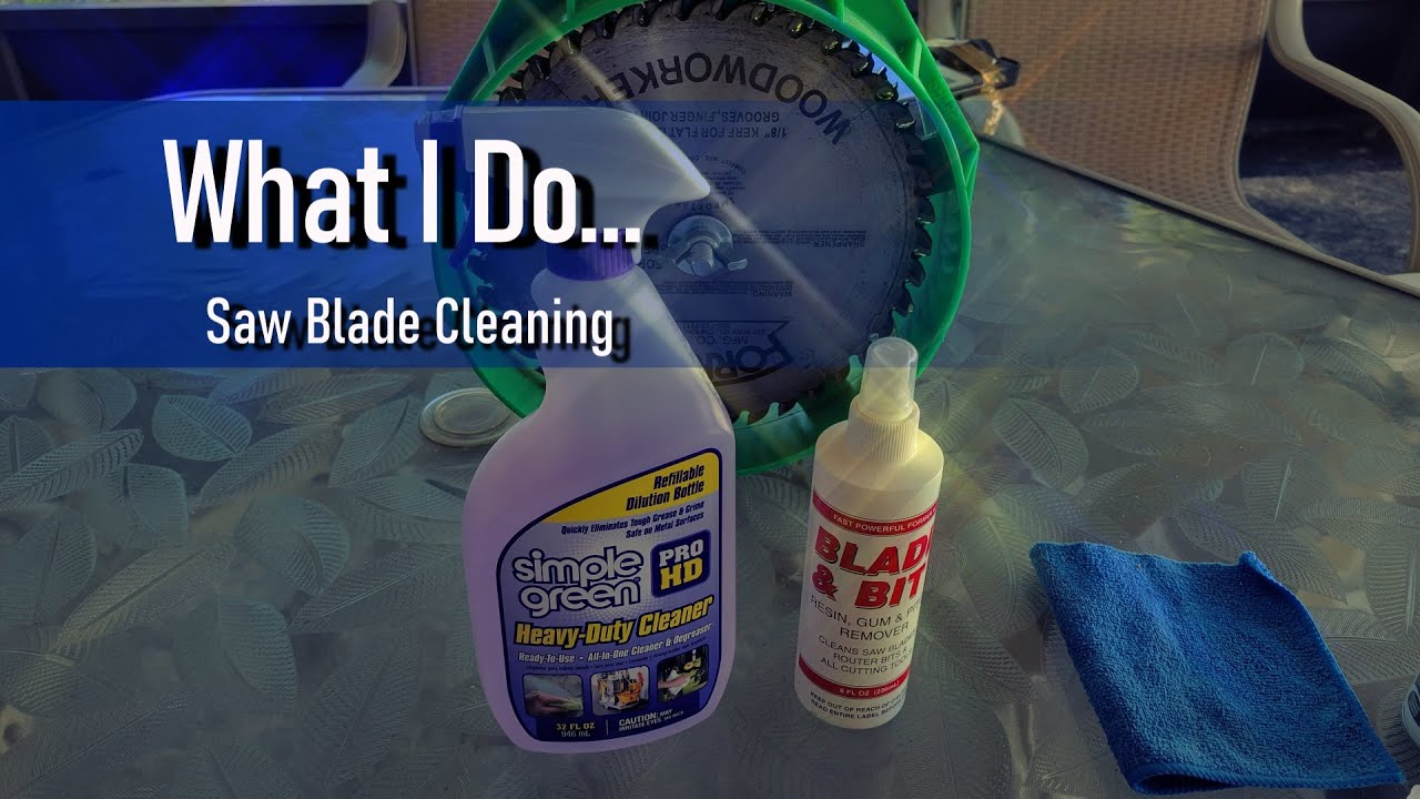 WHat I Do... Saw Blade Cleaning - YouTube