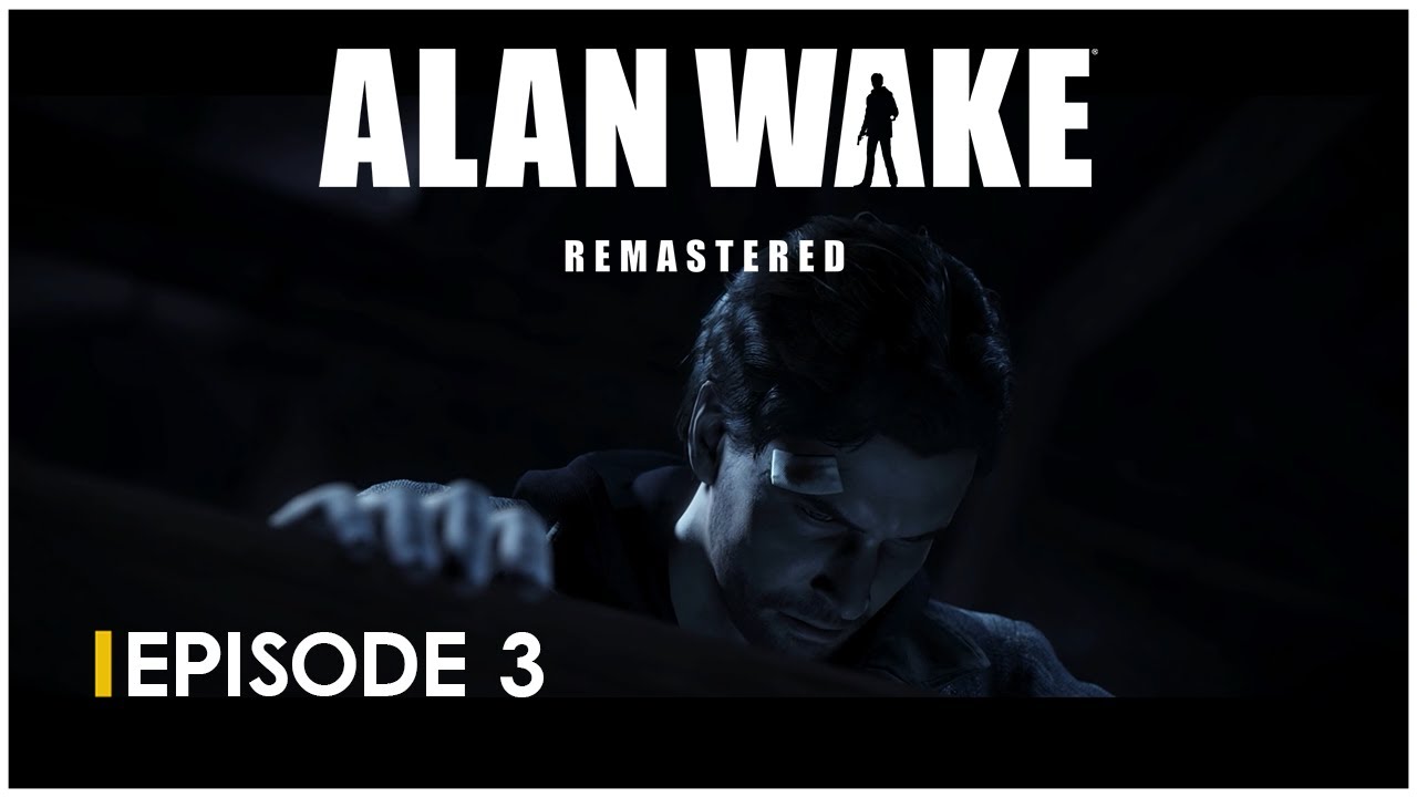 Alan Wake Remastered: Ransom (Episode 3) - YouTube