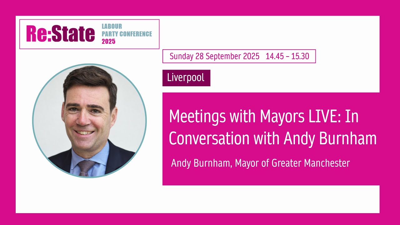 Meetings with Mayors LIVE: Andy Burnham, Mayor of Greater Manchester ...
