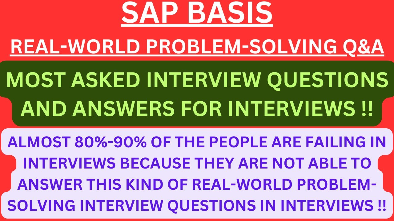 "SAP BASIS Real-World Problem-Solving Q&A", Most Asked Interview Q&A of ...