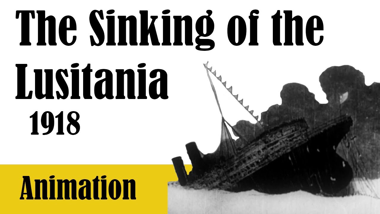 1918 - The Sinking of the Lusitania | Silent American Animation ...