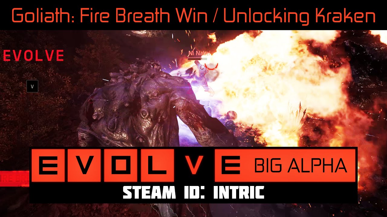 Goliath 9: Fire Breath Win / Unlocking Kraken [EVOLVE BIG ALPHA PC ...