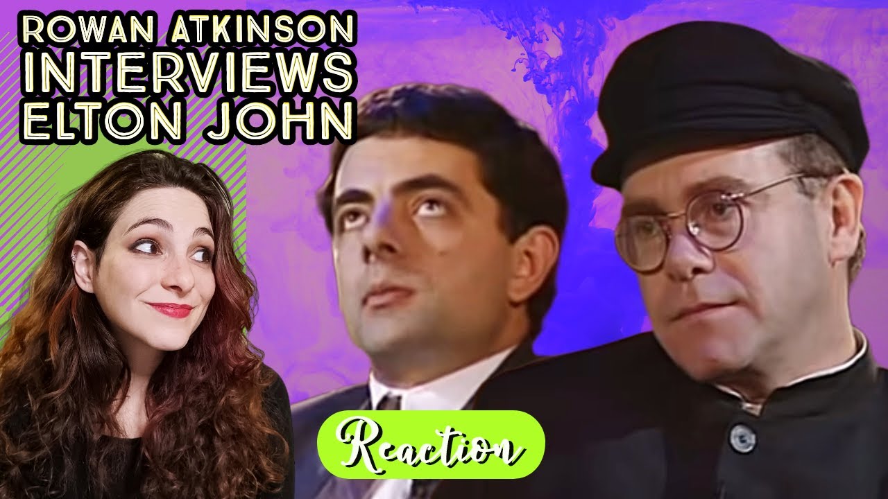 ROWAN ATKINSON Interviews ELTON JOHN - Reaction! - YouTube