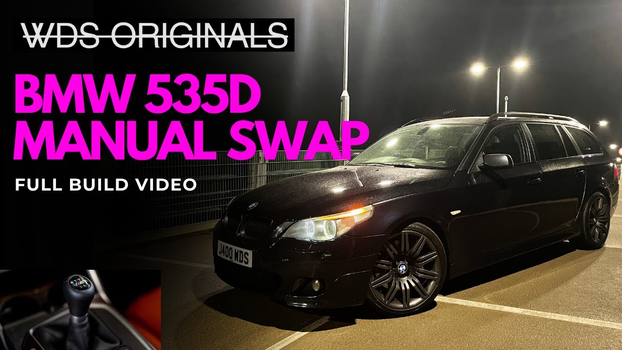 BMW E61 535D MANUAL SWAP - THE CAR BMW NEVER BUILT!! - YouTube