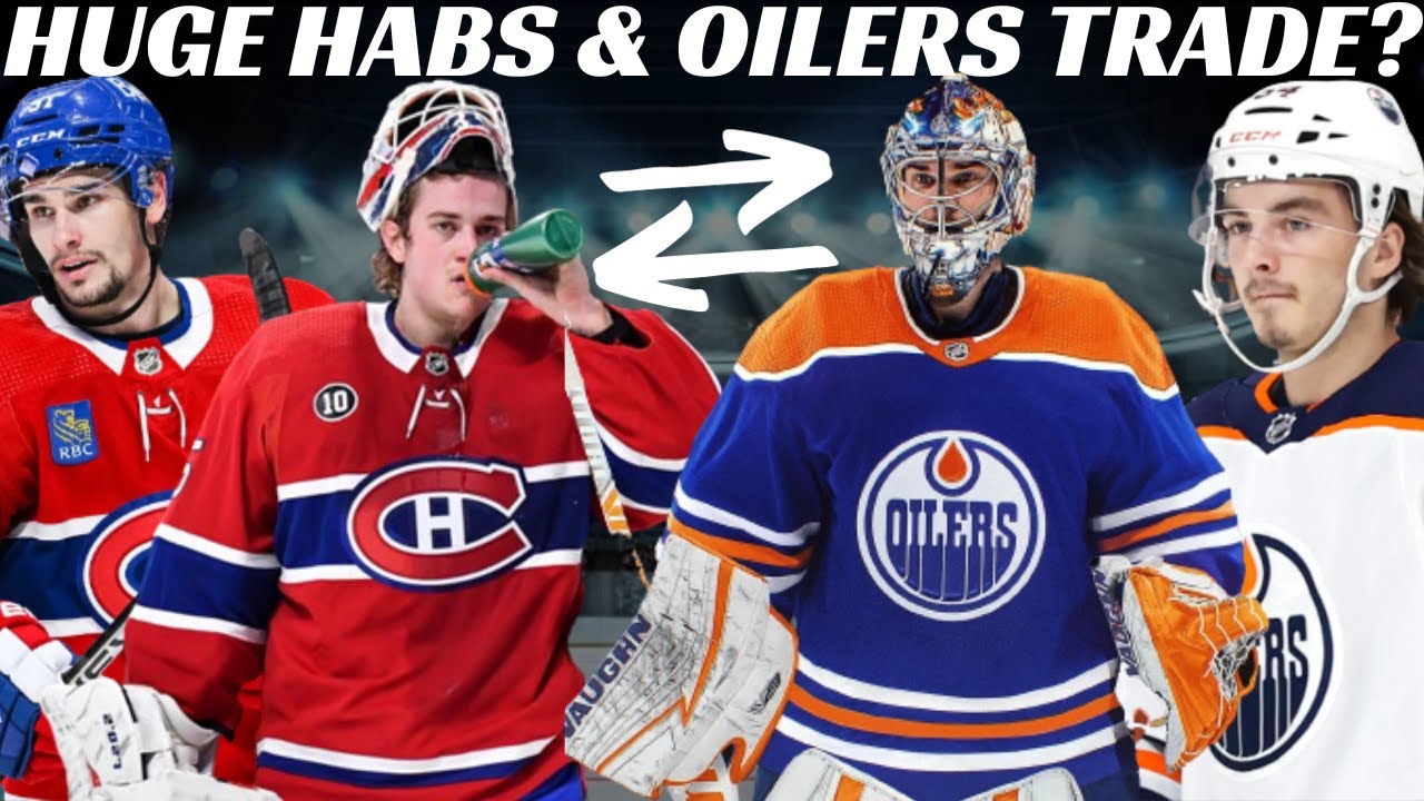 NHL Trade Rumours - Oilers - Habs Blockbuster Trade? Devils & CBJ ...