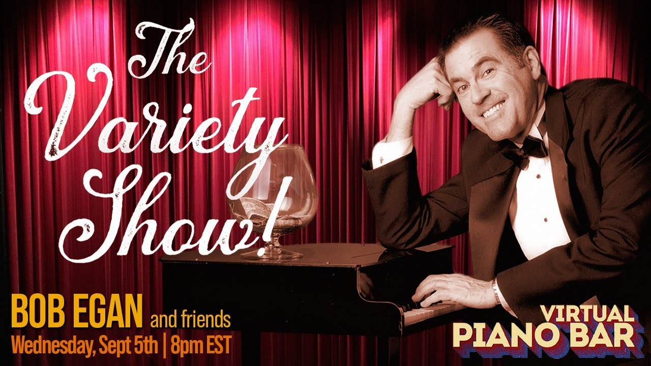 Bob Egan presented by Virtual Piano Bar - YouTube