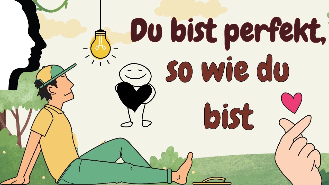 Learn German | German Podcast | Ep 62: Du bist perfekt, so wie du bist ...