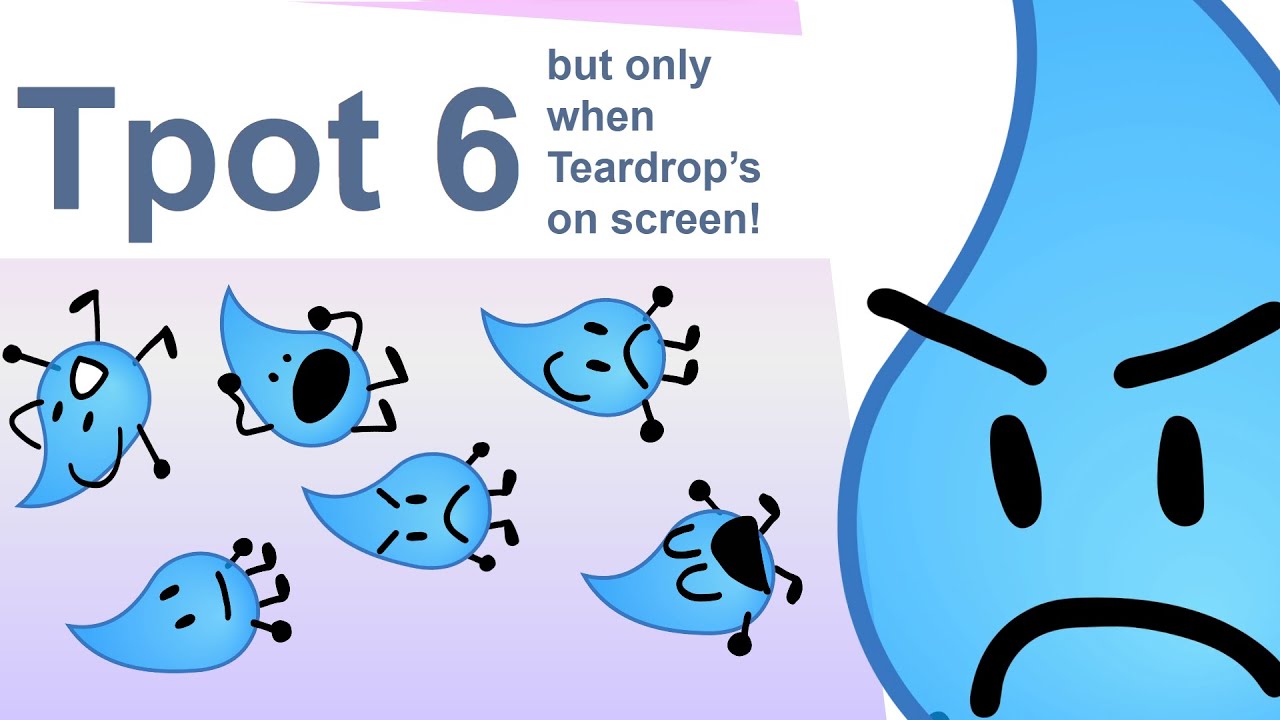 Tpot 6 but only when Teardrop’s on screen! - YouTube
