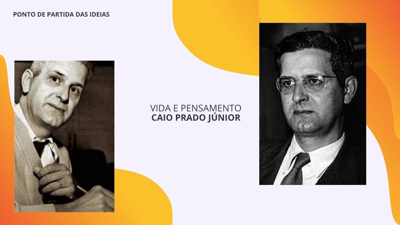 Vida e Pensamento de Caio Prado Junior, com Tiago Nery - YouTube