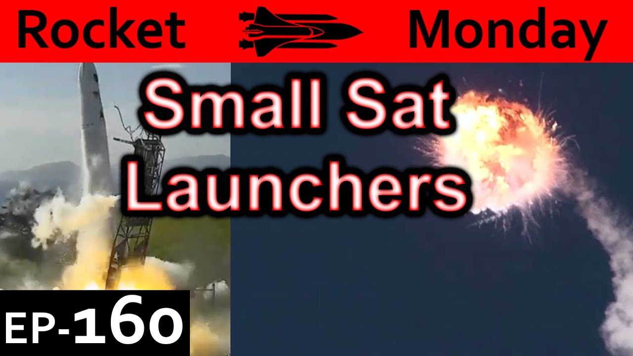 Small Sat Launchers Explained {Rocket Monday Ep160} - YouTube