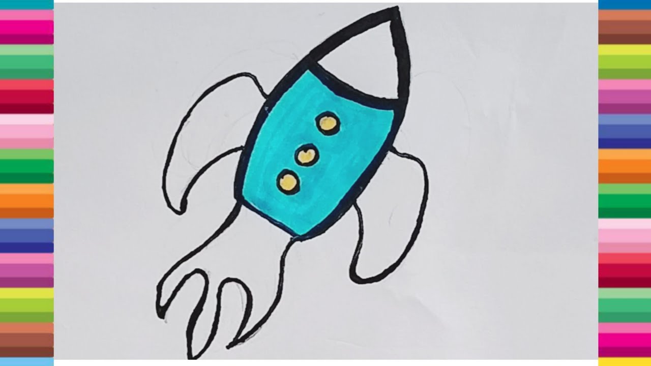 Let's drawing and painting a rocket 🚀🚀 simple drowning colouring for ...
