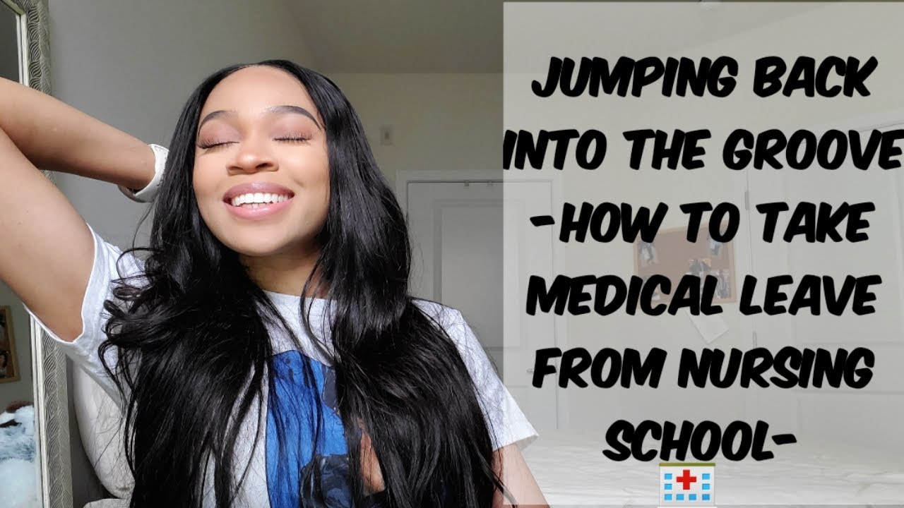 How to Take Medical Leave From Nursing School - YouTube