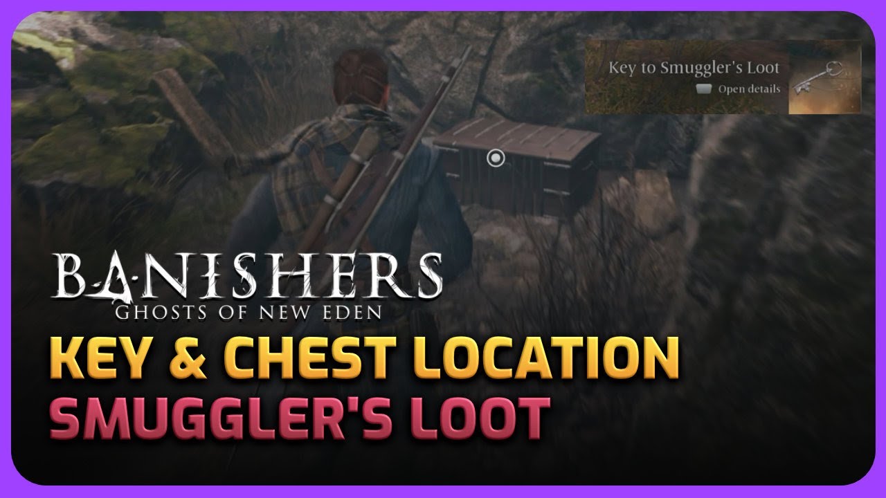 Smuggler's Loot Key and Chest Location - Marsh Area - Banishers: Ghost ...