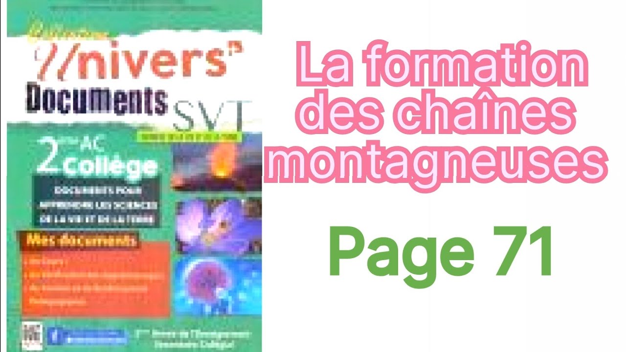 Univers documents SVT 2AC La formation des chaînes montagneuses P71 ...