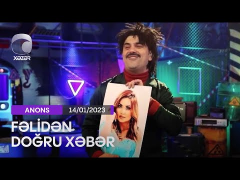 Fəlidən Doğru Xəbər - Anar Ağakişiyev, Aysel Əlizadə   14.01.2023 ANONS