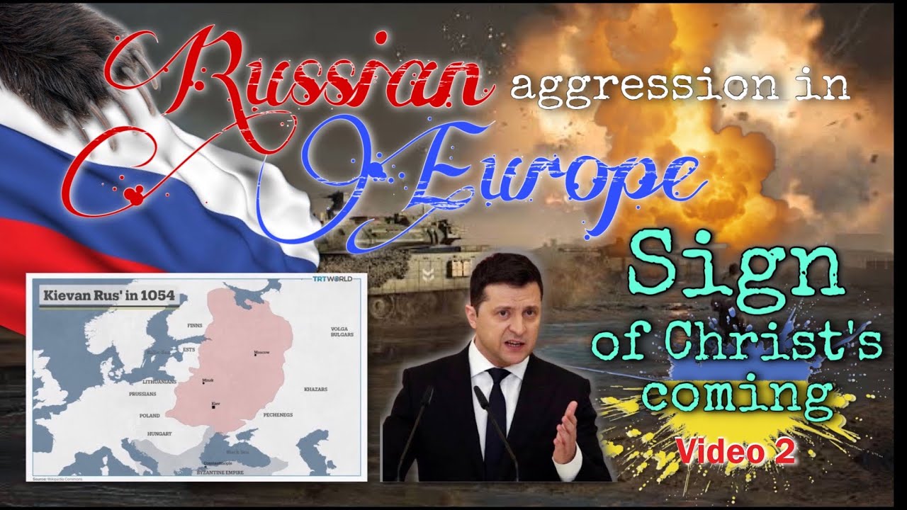 Russian Aggression in Europe: Sign of Christ's Coming #2 - YouTube