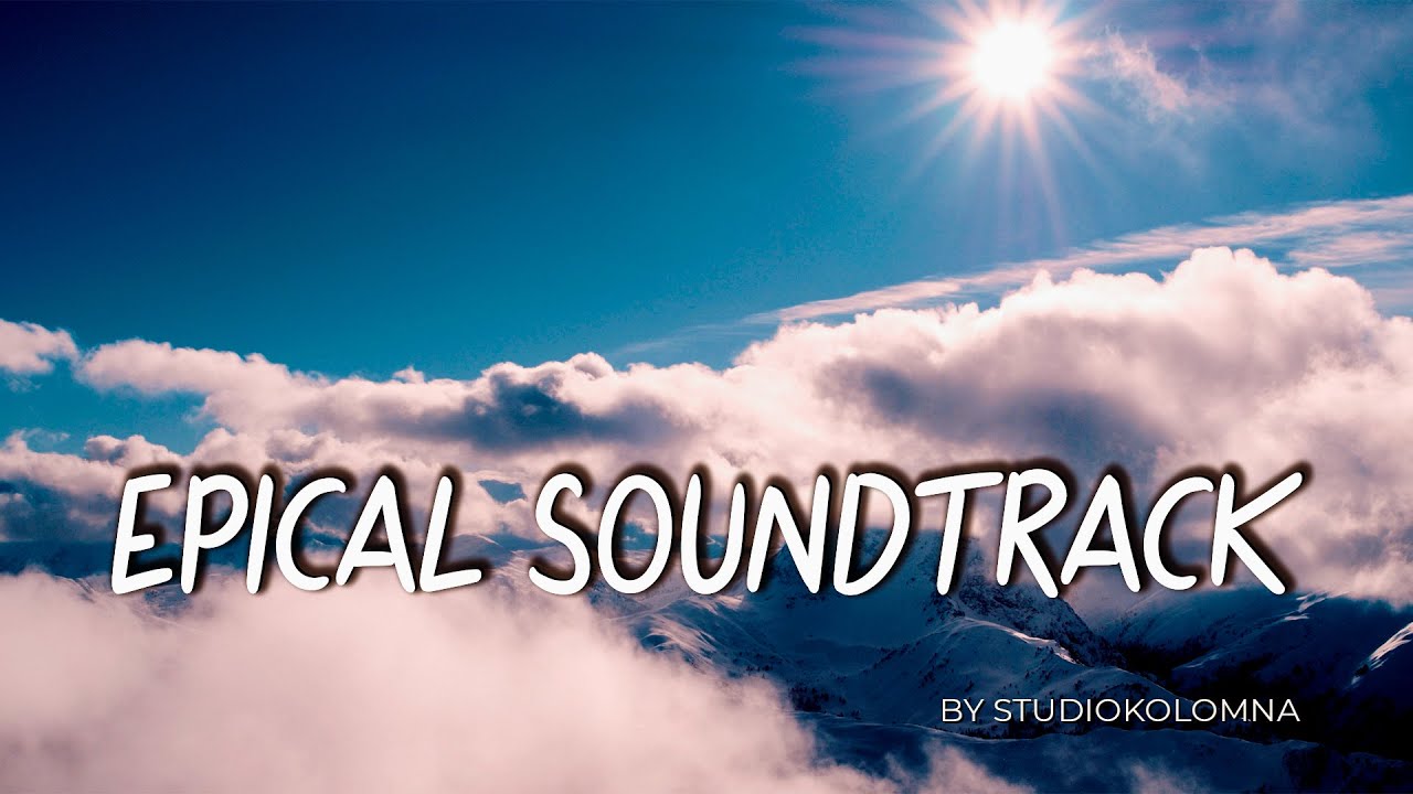 Trailer Epic Soundtrack | Best Epic Music 2024 | Motivational Music ...