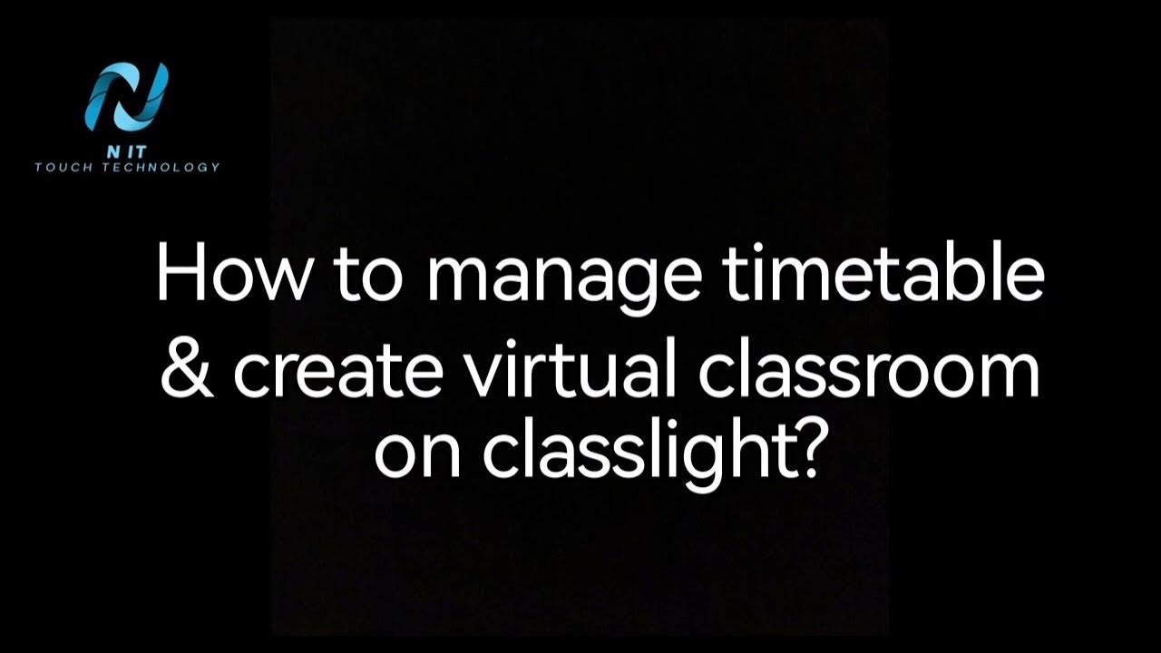 How to manage timetable & create virtual classroom on classlight? - YouTube