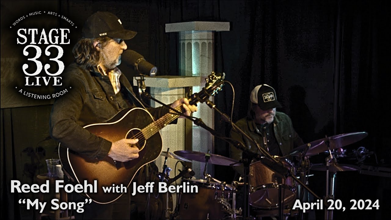 Reed Foehl (with Jeff Berlin) - My Song (Stage 33 Live; April 20, 2024 ...