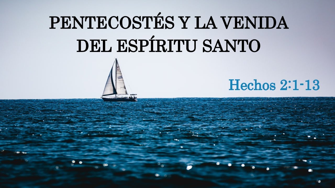 Hechos 2:1-13, Pentecostés y la venida del Espíritu Santo - YouTube
