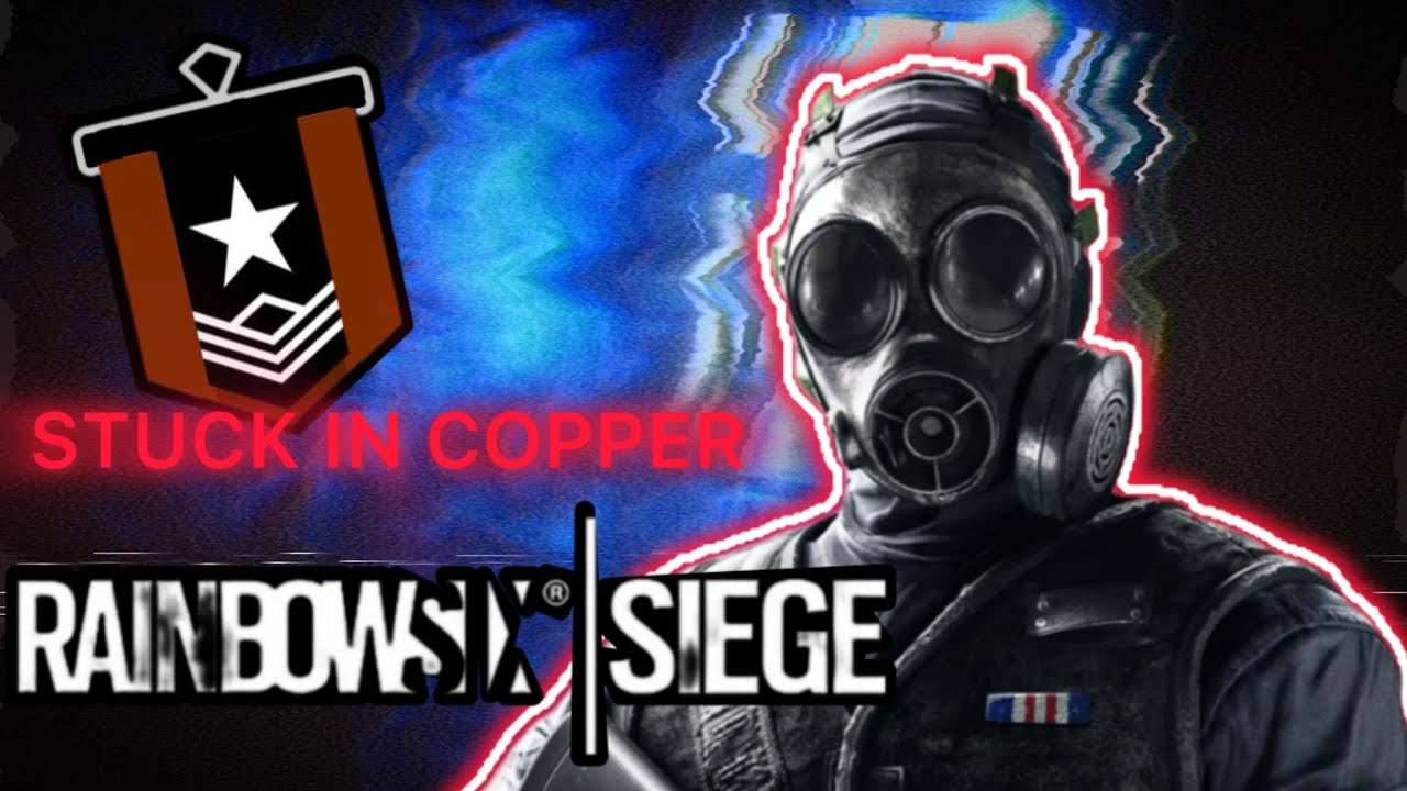 The Rainbow Six Siege Copper Experience... - YouTube