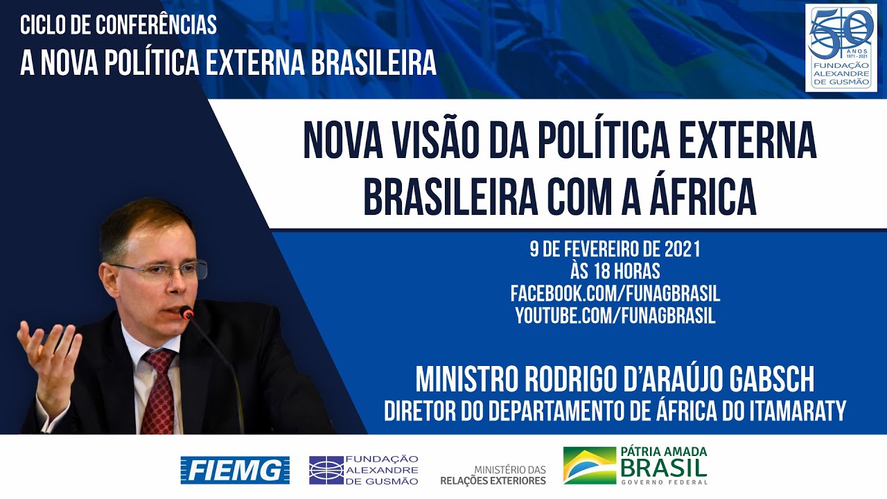 Ciclo de conferências sobre a nova política externa brasileira ...