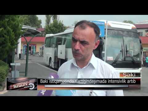 Şəki Bakı istiqamətli sərnişindaşımada intensivlik artıb