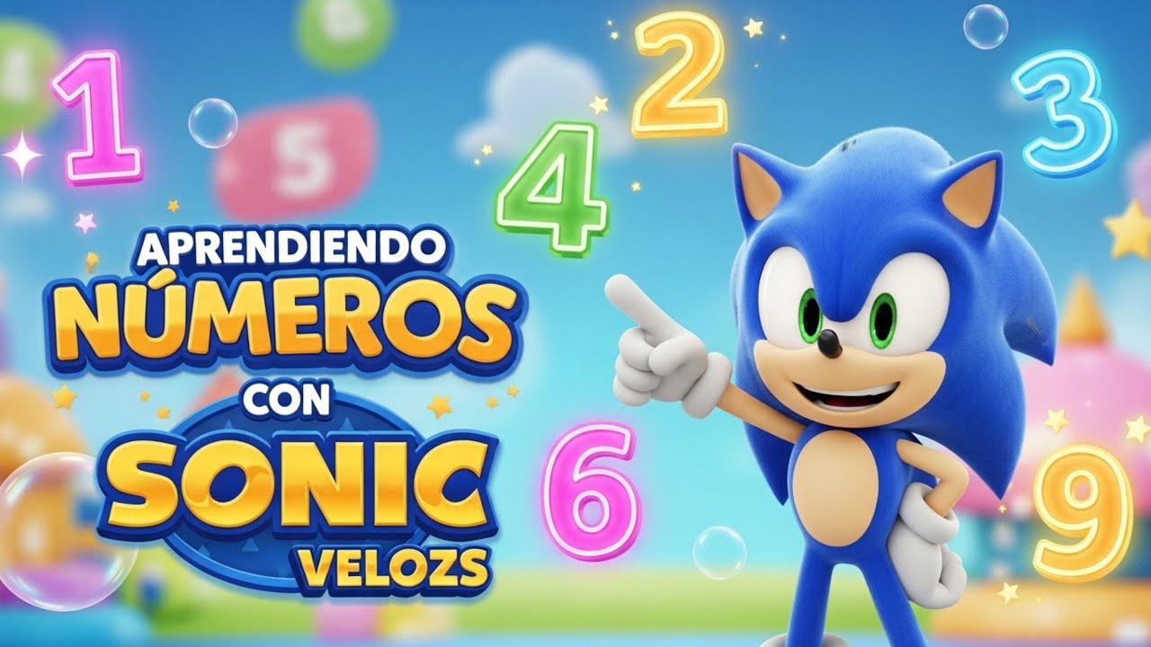 Aprendiendo Números con Sonic – Video Infantil Educativo - YouTube