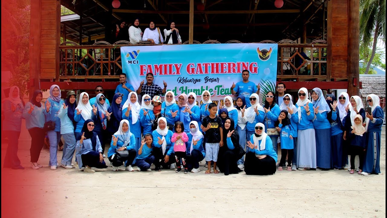 Family Gathering Keluarga Besar Rich and Humble Team MCI - Cinematic Video #MCI #Gorontalo - YouTube