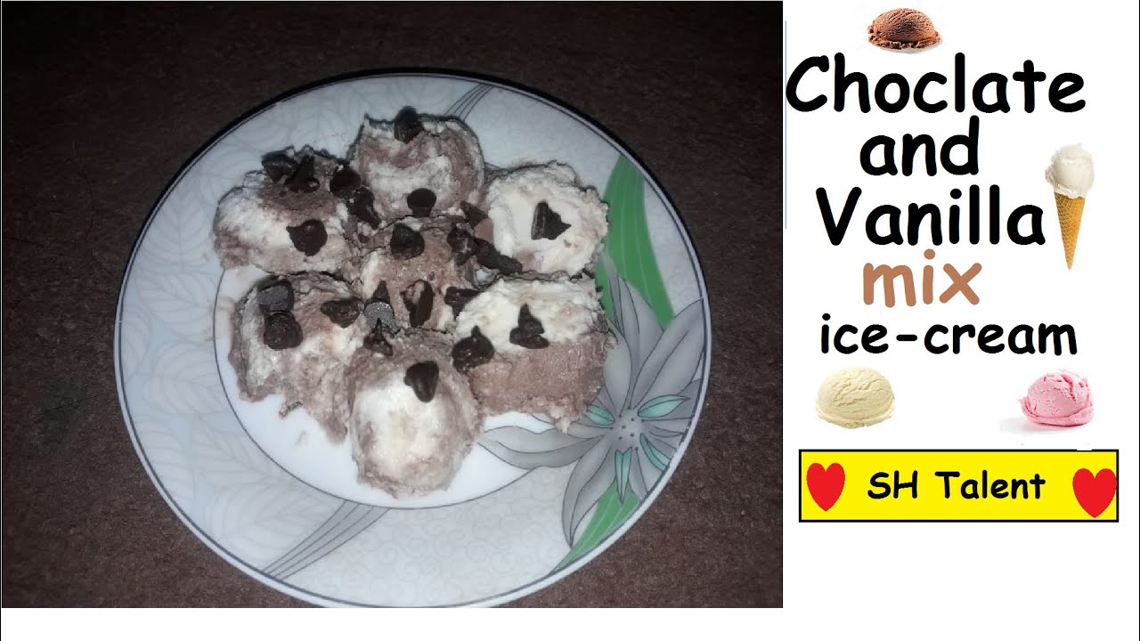 Chocolate and vanilla mix Ice-cream recipe by SH Talent. - YouTube