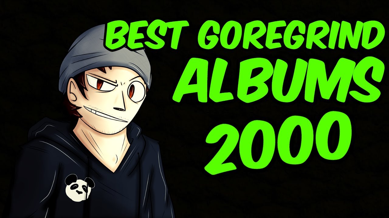 The Best Goregrind Albums // 2000 (Last Days of Humanity, Inhume & More ...