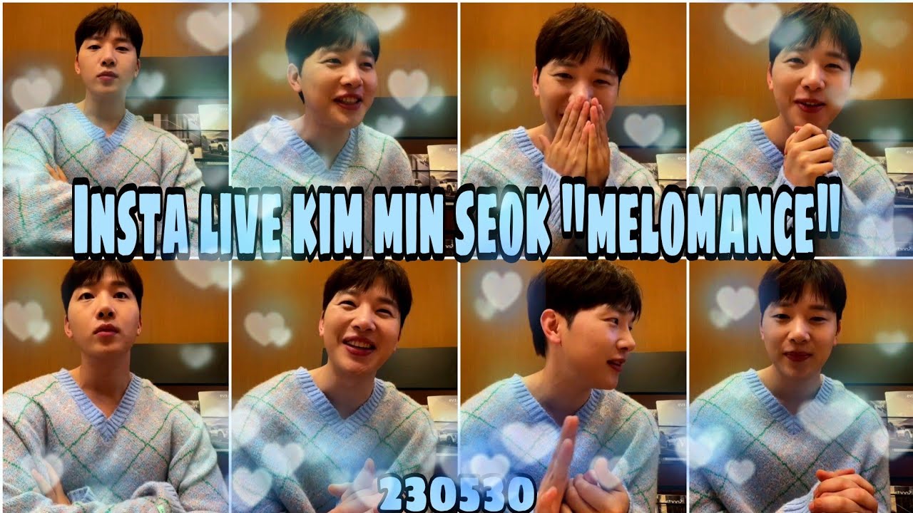 멜로망스 김민석 인스타라이브 230530 (Instagram Live, Kim Min Seok 'MeloMance' 230530 ...