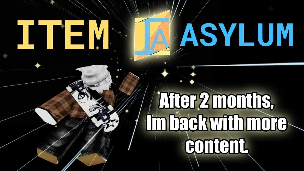 im back with more content!!! | Item Asylum - YouTube