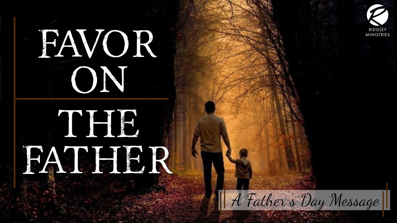RM Morning Worship: Favor on the Father "A Father's Day Message" - June ...
