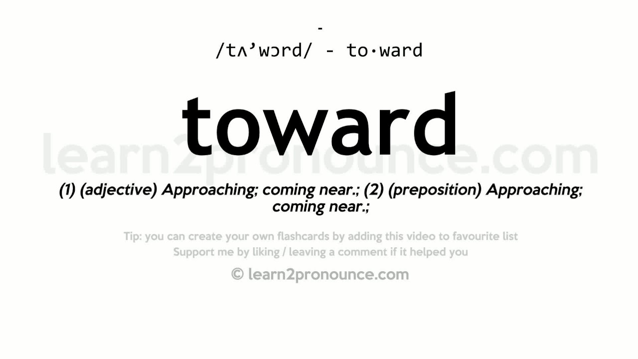Toward pronunciation and definition - YouTube