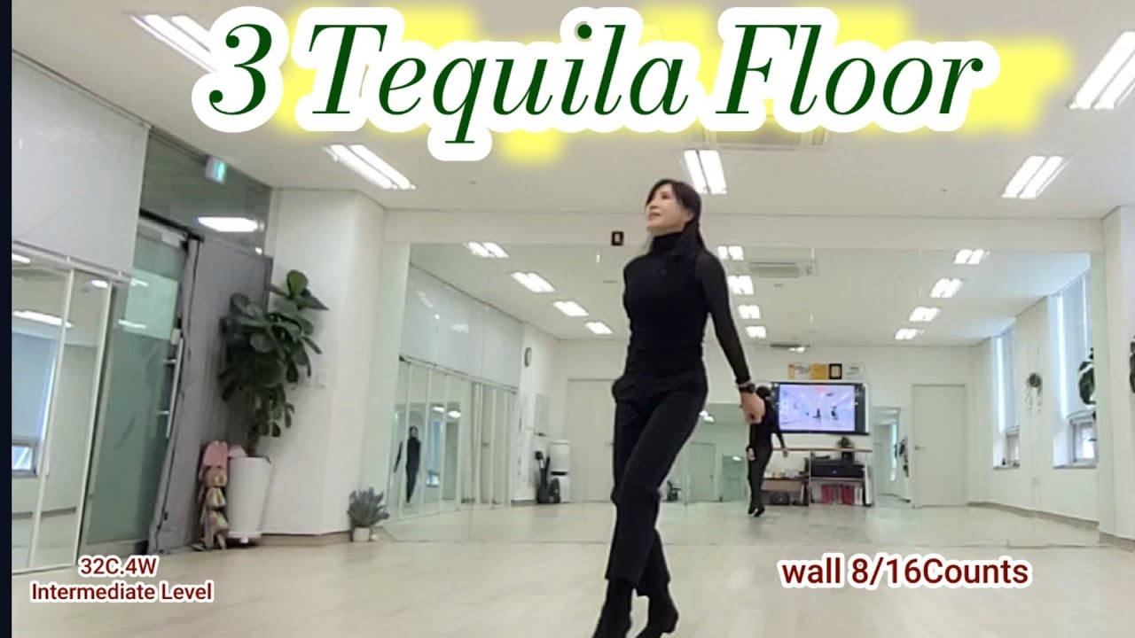 3 Tequila Floor Linedance (Demo) Intermediate Level - YouTube
