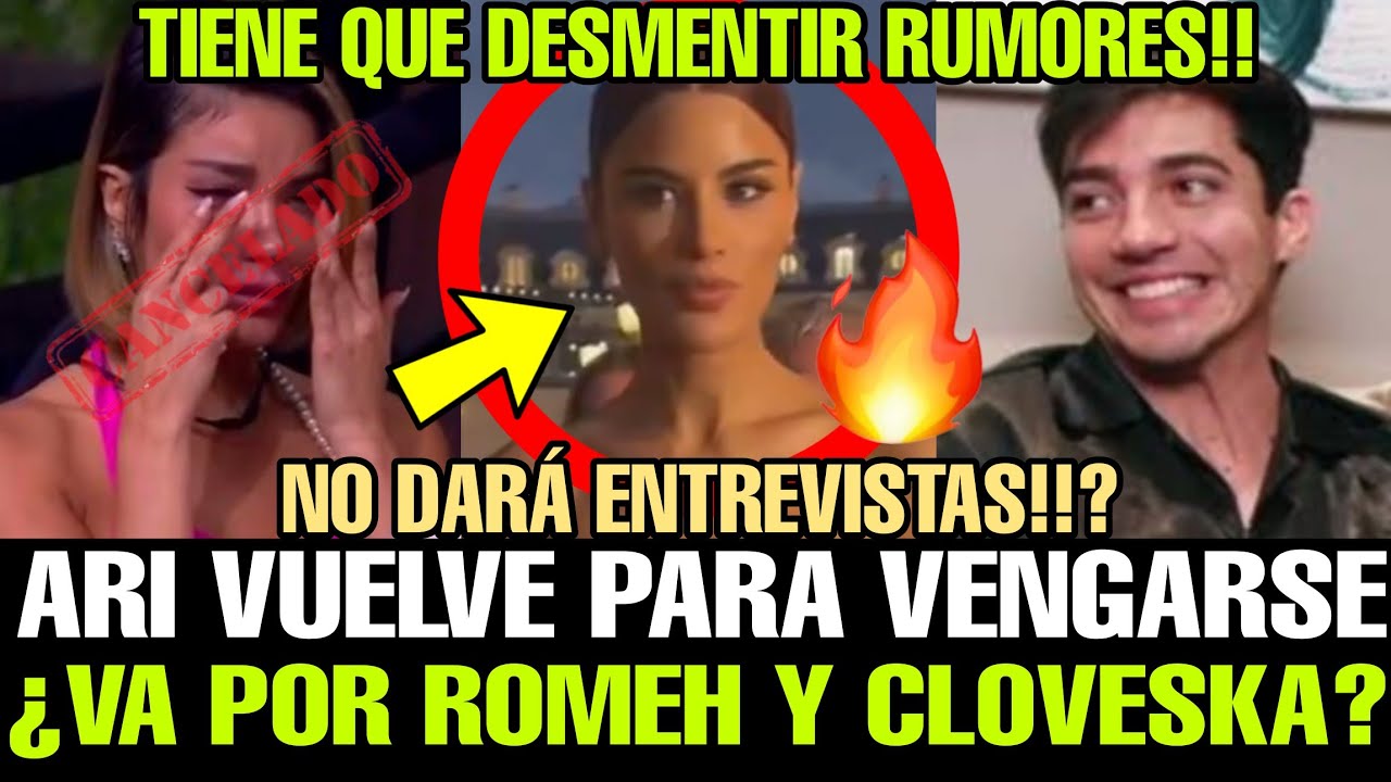 😱 ARI VUELVE DE PARIS PARA VENGARSE ¿VA POR ROMEH Y CLOVESKA? MP NO ...