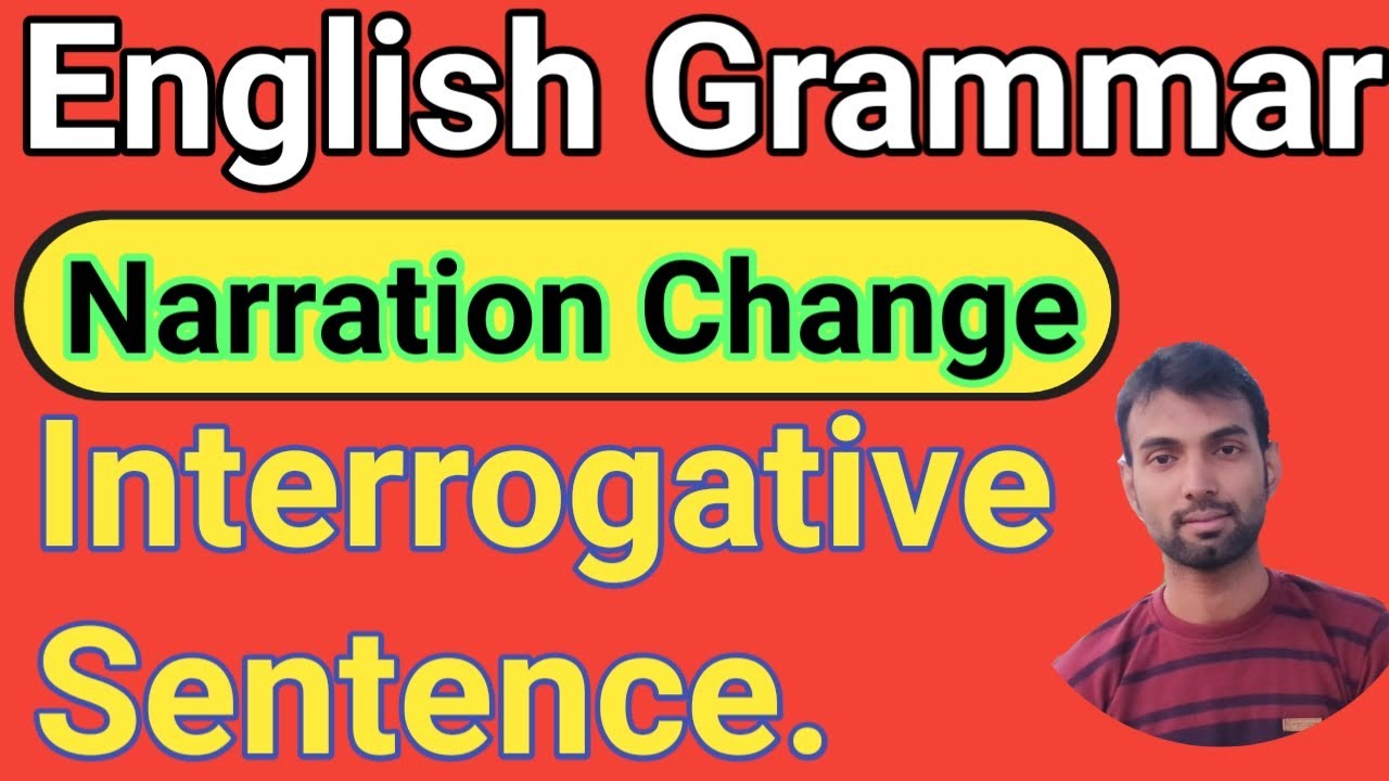narration-change-part-03-interrogative-sentence-narration-change