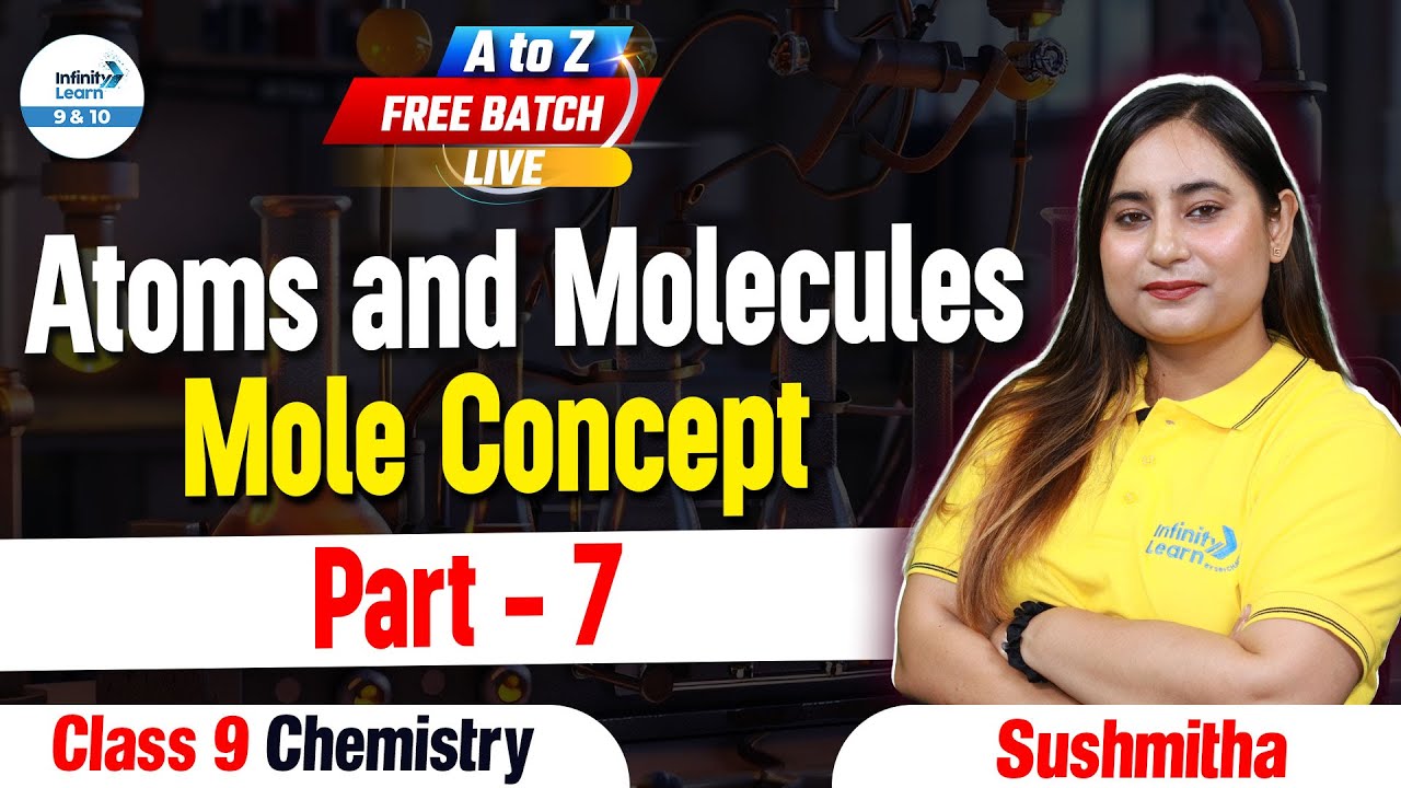 Mole Concept | Atoms and Molecules Part 7 | Class 9 Physics | LIVE ...