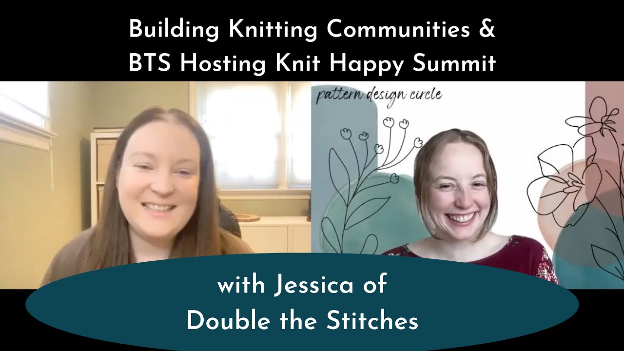 Building Knitting Communities and a Knitting Membership - with Jessica ...