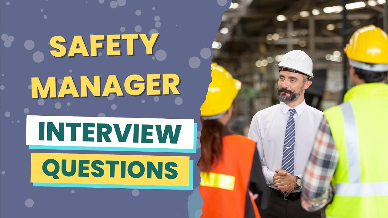 Safety Manager Interview Questions (with answers & tips) - YouTube