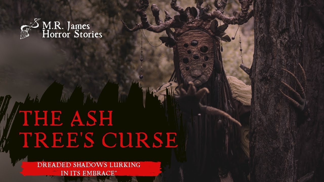 The Ash Tree's Curse | Scary Horror Story | M.R. James | Horror Story ...