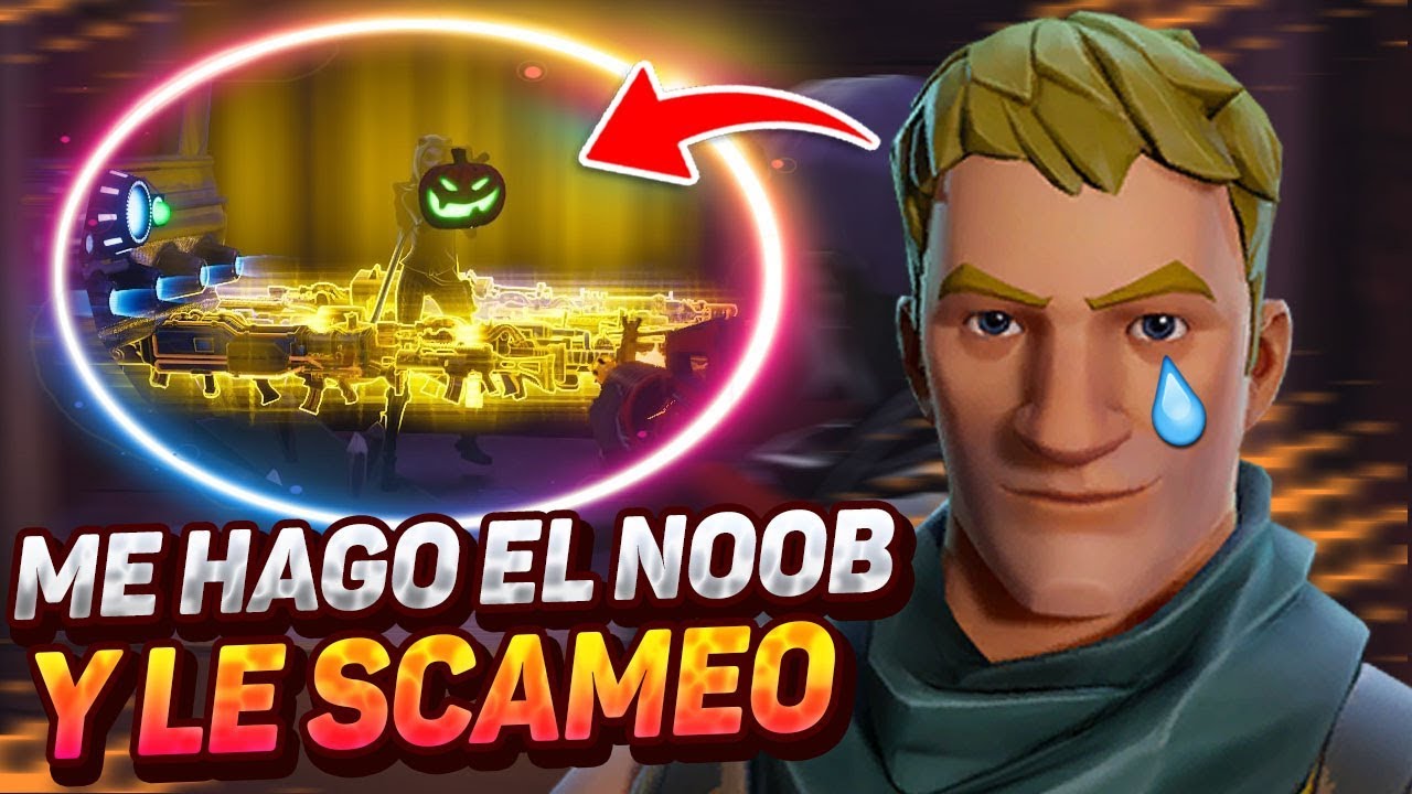 ME HAGO PASAR POR NOOB y le SCAMEO TODO el INVENTARIO - YouTube