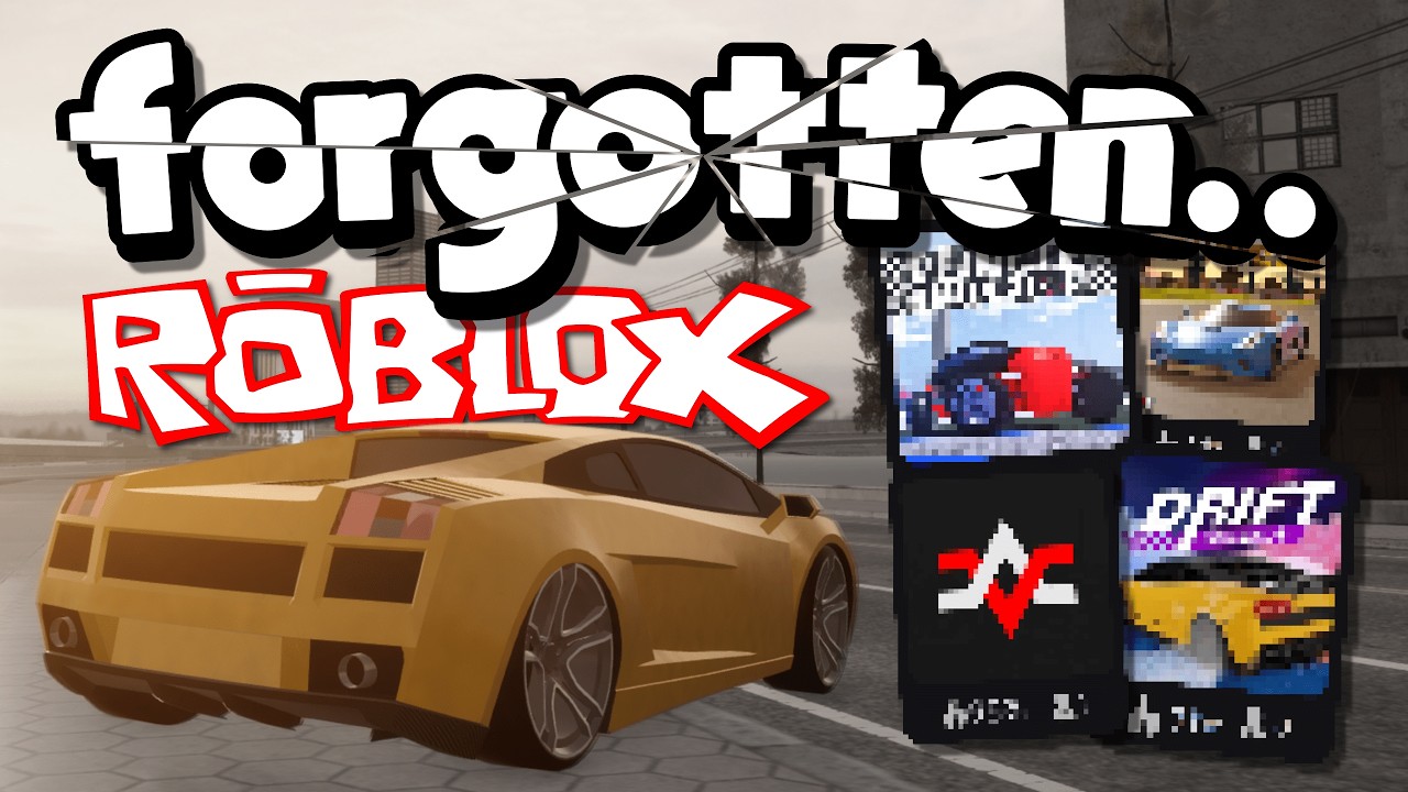 Lost and Forgotten ROBLOX Car Games.. - YouTube